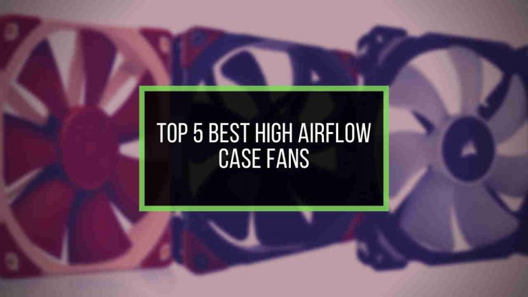 Best Case Fans | 50 Fans Reviewed & Sorted By Category