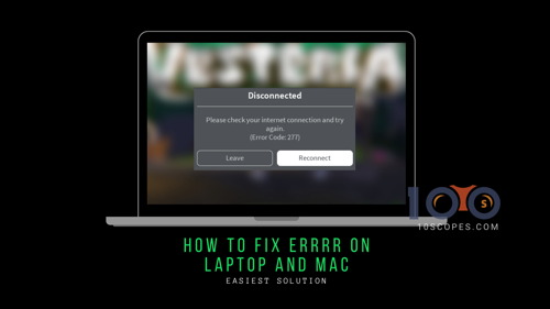 How To Fix ROBLOX Error Code 277 100 Working Fix 2022 