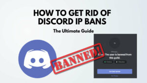 How to Get Rid of DIscord IP Bans [With & Without VPNs 2024]