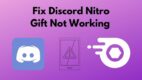 Fix Discord Nitro Gift Not Working [4 Easy Steps 2024]