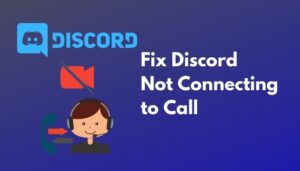 Fix: Discord Won’t connect to Incoming Calls [2024]