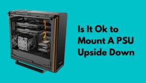 Where are PSU screws? [Find out the Mounting Screws Easily]