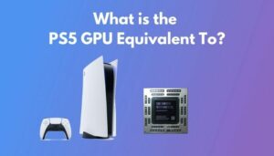 What is the PS5 GPU Equivalent To [Guide For Beginners 2024]