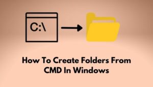 How To Create Folders From CMD In Windows [Tested Methods]