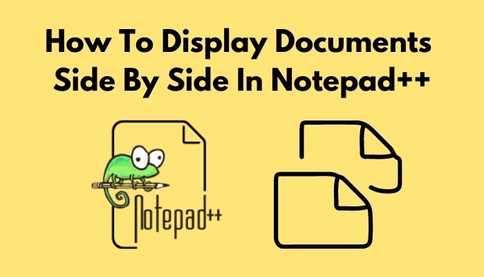 How To Display Documents Side By Side In Notepad 2023 