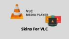 Skins For VLC [List + Installation Guide 2024]