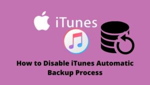 How to Disable iTunes Automatic Backup Process [2024]
