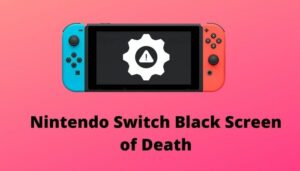 Fix Nintendo Switch Black Screen of Death [2024 Guide]