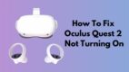Oculus Quest 2 Won’t Turn On [Fix Black Screen of Death]