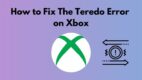How to Fix the Teredo Error on Xbox [Complete Guide 2024]