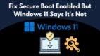 Fix: Secure Boot Enabled But Windows 11 Says It's Not [2024]