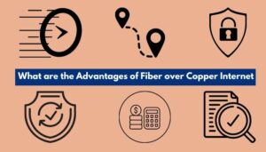 Fiber vs. Copper Internet: Which One is Better? [Quick Read 2024]