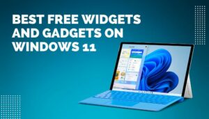 10 Best Free Widgets and Gadgets on Windows 11 [2024]