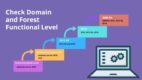Active Directory: Check Domain and Forest Functional Level