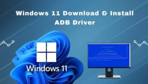 Download & Install ADB Driver on Windows 11 [Updated 2024]