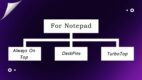How to Set Notepad/Notepad++ to Be Always on Top [2024]