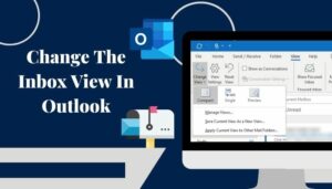Change the Inbox View in Outlook [Create & Manage 2024]