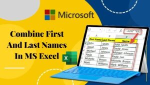 Combine First and Last Names in MS Excel [Quick Ways 2024]