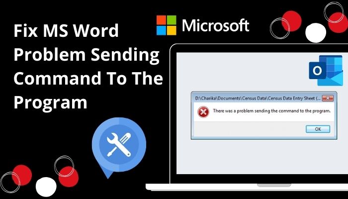 Fix MS Word Problem Sending Command To The Program 2023 