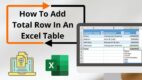 How to Add Total Row in an Excel Table [3 Quick Ways 2024]