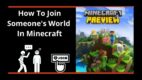 How to Join Someone's World in Minecraft? [Quick Guide 2024]