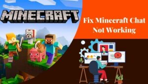 Fix Minecraft Chat Not Working [6 Proven Solutions 2024]