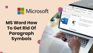 MS Word: How to Get Rid of Paragraph Symbols [2024 Guide]