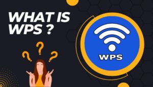 What is WPS? Should You Use it in 2024? [All You Need to Know]