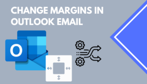 Change Margins in Outlook Email [The Quickest Way to Do It]