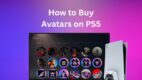 How to Buy Avatars on PS5 [Get Your Desired Avatar]