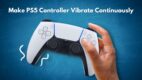 Make PS5 Controller Vibrate Continuously [Is it Possible?]