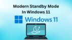 Modern Standby Mode In Windows 11 [Quickly Turn it On & Off]