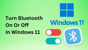 Turn Bluetooth On or Off in Windows 11 [4 Effortless Methods]