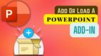 How to Add or Load a PowerPoint Add-in [Use Custom Features]