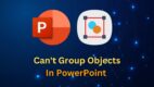 Can't Group Objects in PowerPoint [Solutions & Causes 2024]