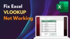 Fix Excel VLOOKUP Not Working [Quick Ways to Resolve 2023]