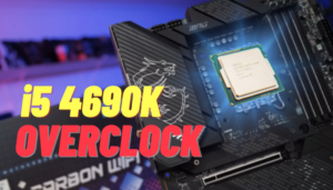 i5 4690K Overclock: Boost Clock Speed Safely [Guide 2024]