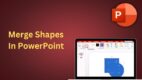 How to Merge Shapes in PowerPoint [Create New Objects]