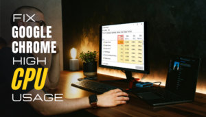 How To Fix Google Chrome High CPU Usage on Windows 11/10