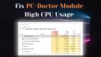 Fix PC-Doctor Module High CPU Usage [Quick Solution 2024]