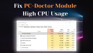 Fix PC-Doctor Module High CPU Usage [Quick Solution 2024]