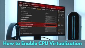 How to Enable CPU Virtualization [Improve Core Utilization]