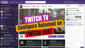 Twitch TV: Configure Automod on Twitch Chat [Setup Guide 2024]