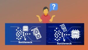How To Tell if CPU is Bottlenecking GPU [Quick Guide 2023]
