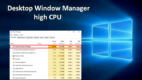 Fix Desktop Window Manager High CPU Usage [Optimize DWM]
