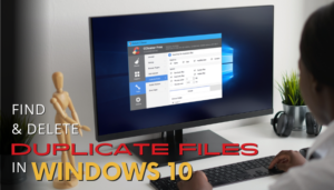 Find & Delete Duplicate Files in Windows 10 [Free PC Space]
