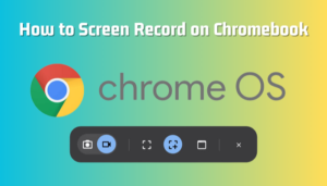 How to Screen Record on Chromebook [3 Tested Ways 2024]