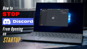 How to Stop Discord from Opening on Startup [3 Easy Ways]