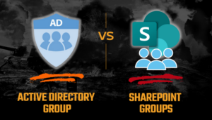 AD Groups vs SharePoint Groups: Best One to Ensure Security