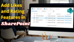 Add Likes and Rating Features in SharePoint [Guide 2024]